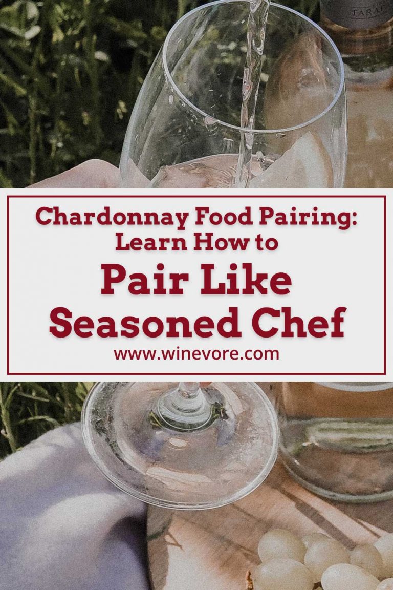 Chardonnay Food Pairing: Learn How to Pair Like Seasoned Chef - Winevore
