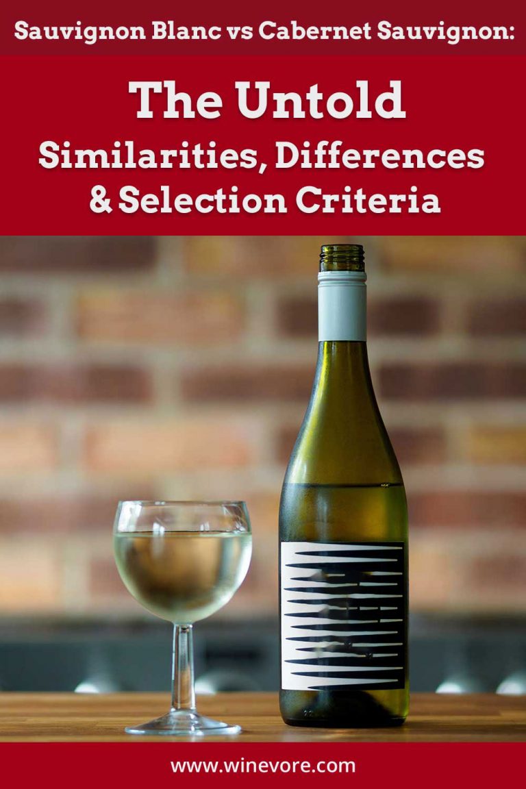Sauvignon Blanc vs Cabernet Sauvignon: The Untold Similarities, Differences & Selection Criteria ...
