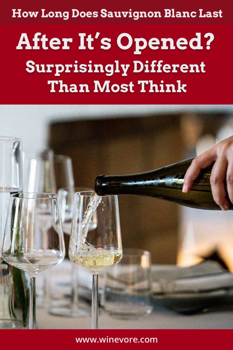 How Long Does Sauvignon Blanc Last After It's Opened? Surprisingly Different Than Most Think ...
