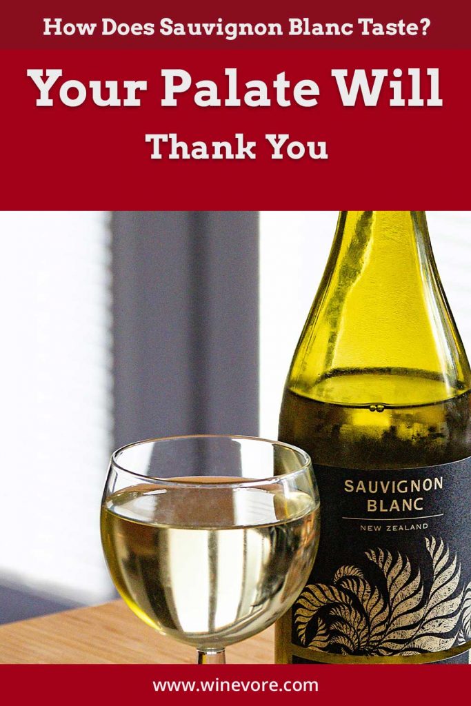 How Does Sauvignon Blanc Taste? Your Palate Will Thank You - Winevore