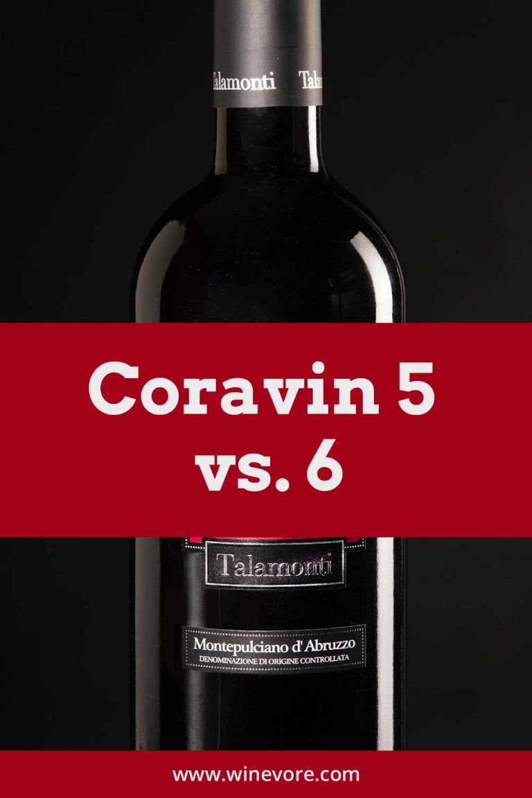 Coravin 5 vs. 6 - Winevore