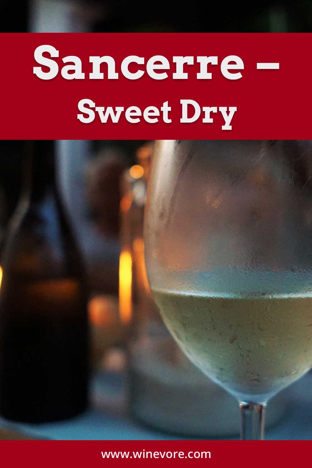 Sancerre Sweet Dry Winevore